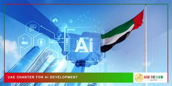 UAE Charter for AI Development | Compliance, and Legal Insights